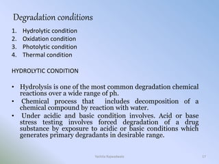 Degradation study and analysis of impurities | PPTX