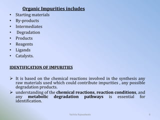 Degradation study and analysis of impurities | PPTX
