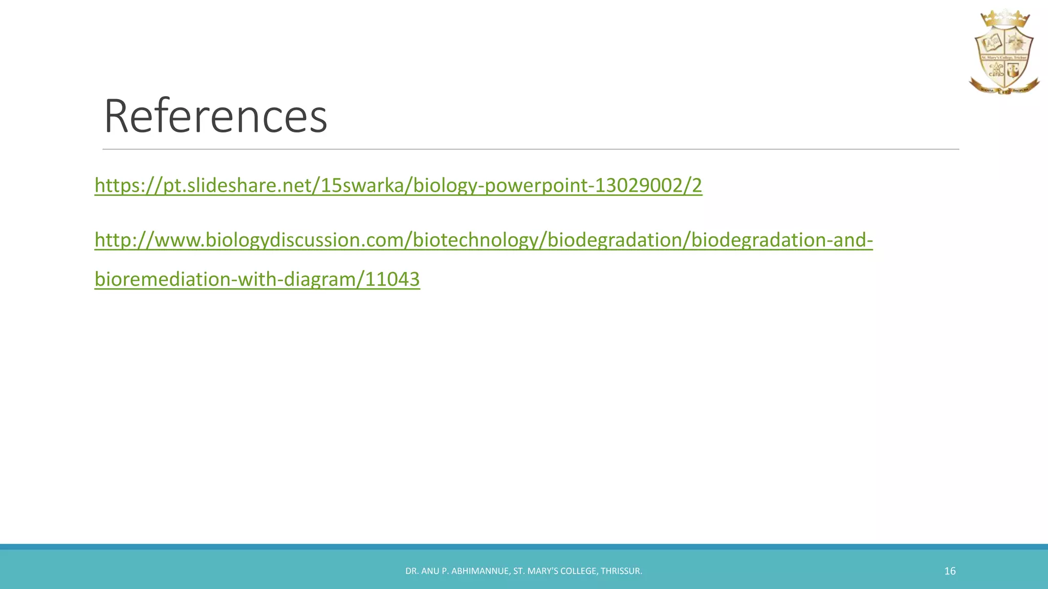 Degradative plasmids & superbug for oil spills | PPTX