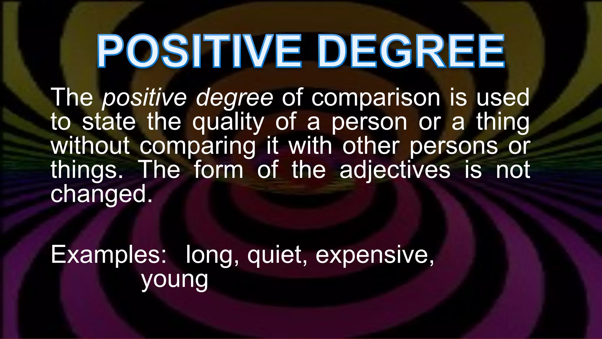 DEGREE OF COMPARISON OF ADJECTIVES | PPTX