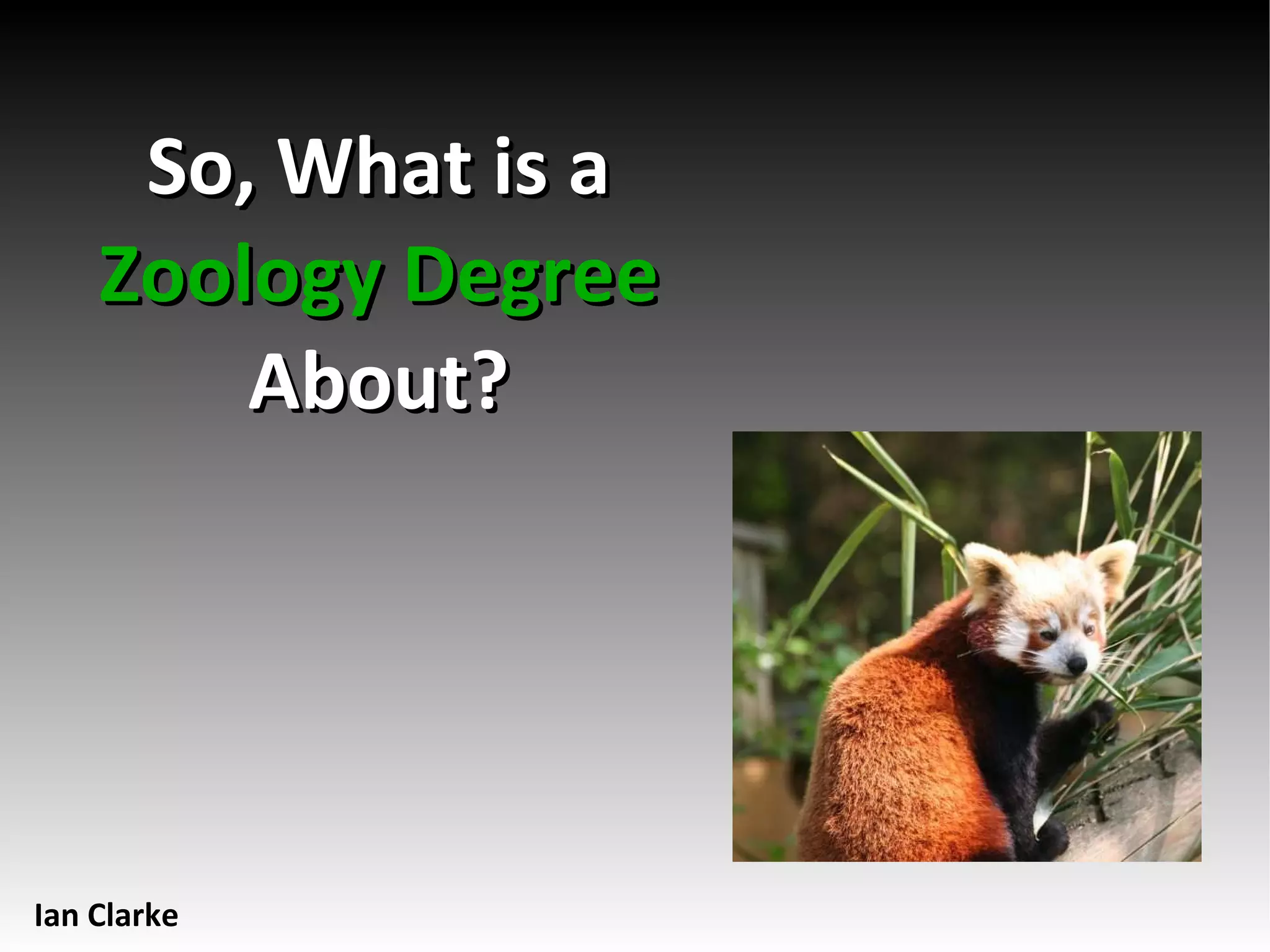 So, What is a Zoology Degree About? | PPT
