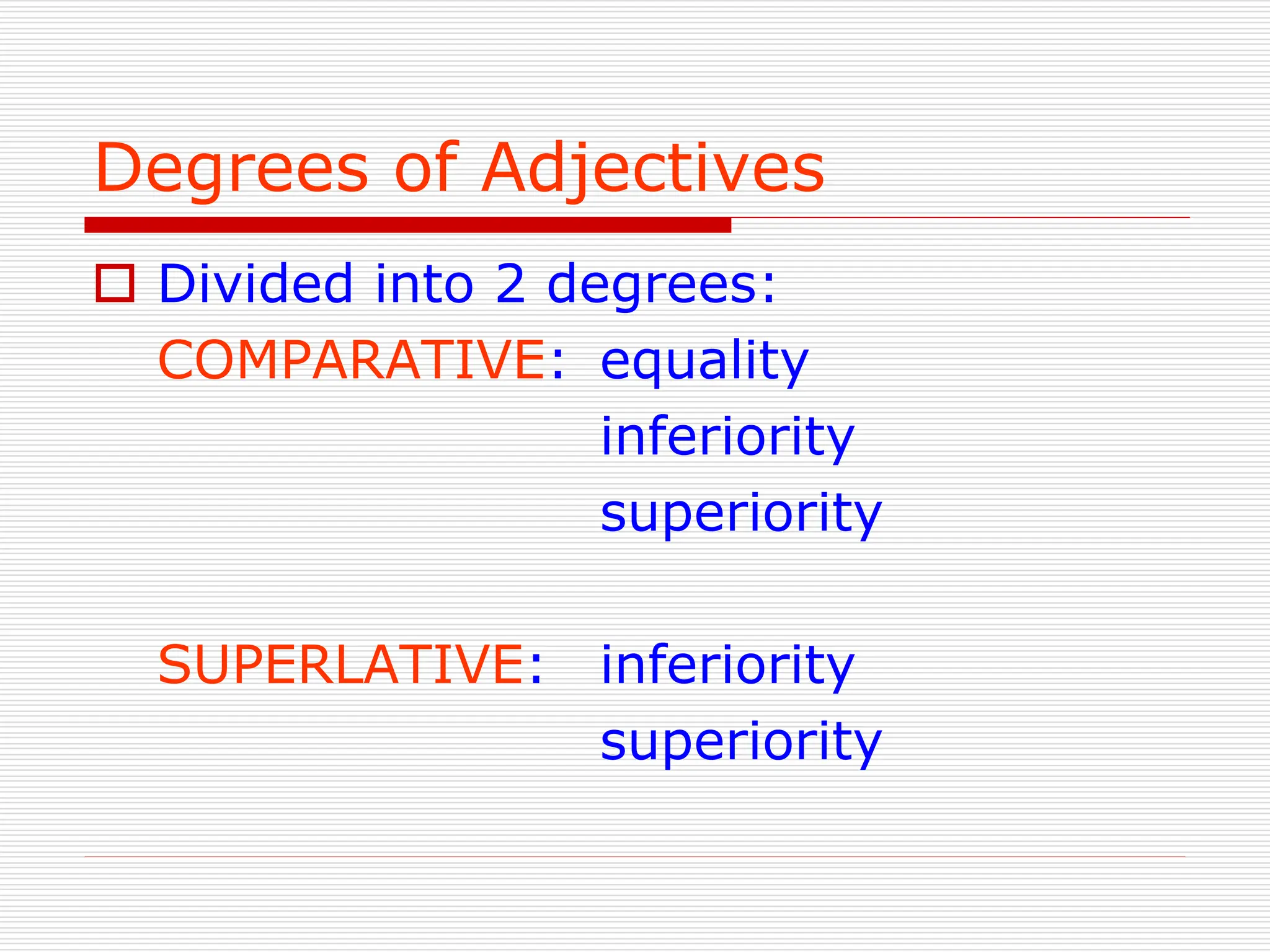 Degrees of Adjectives.pptxDegrees of Adjectives.pptx