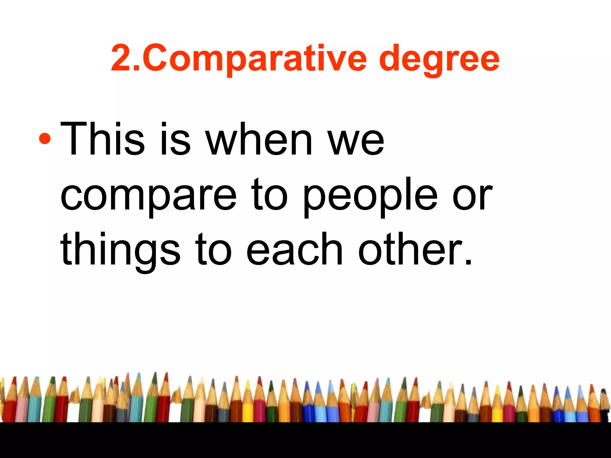 Degrees of comparison | PPTX
