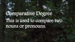 Degrees of comparison | PPT