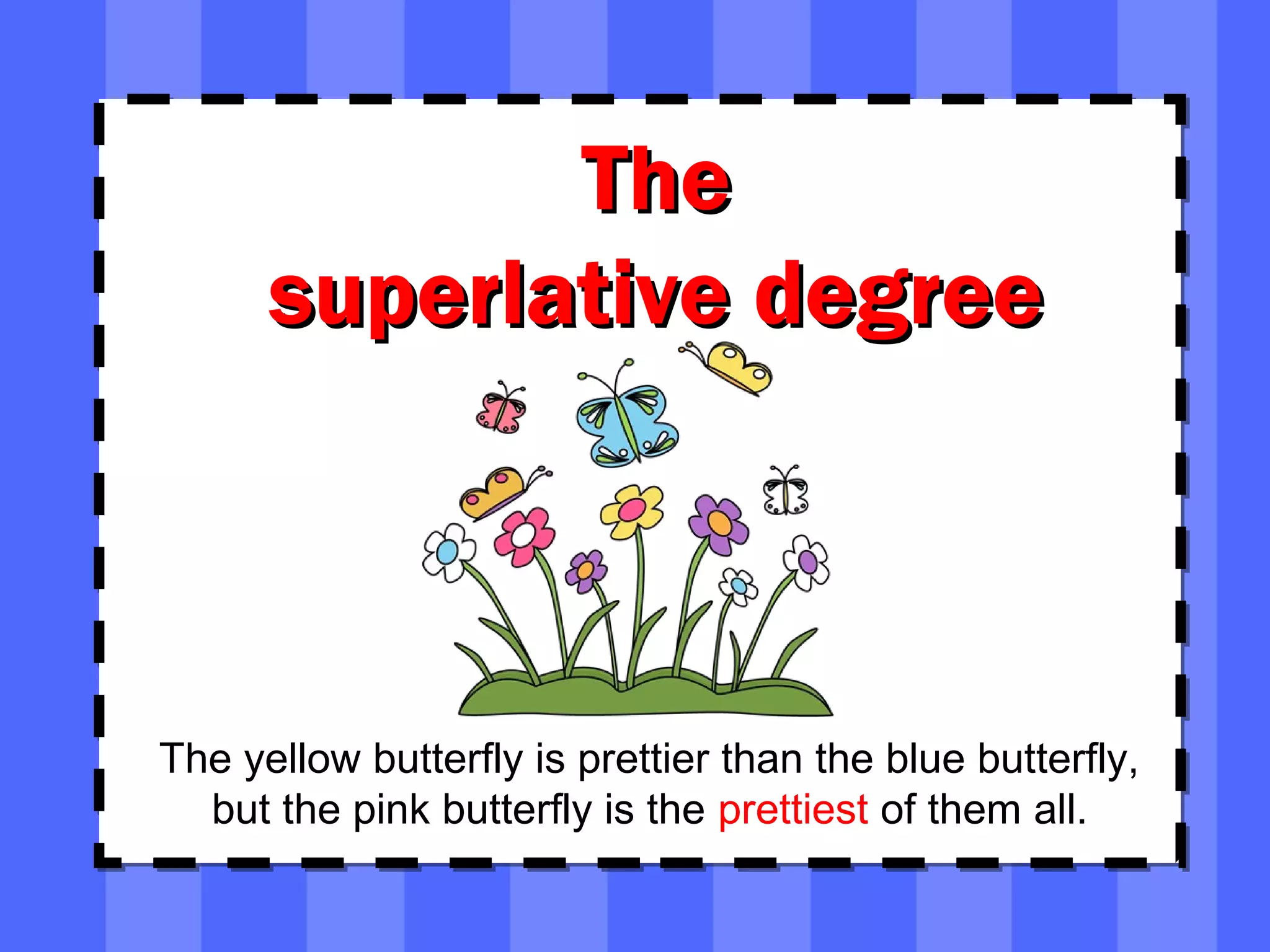Degrees of comparison | PPT