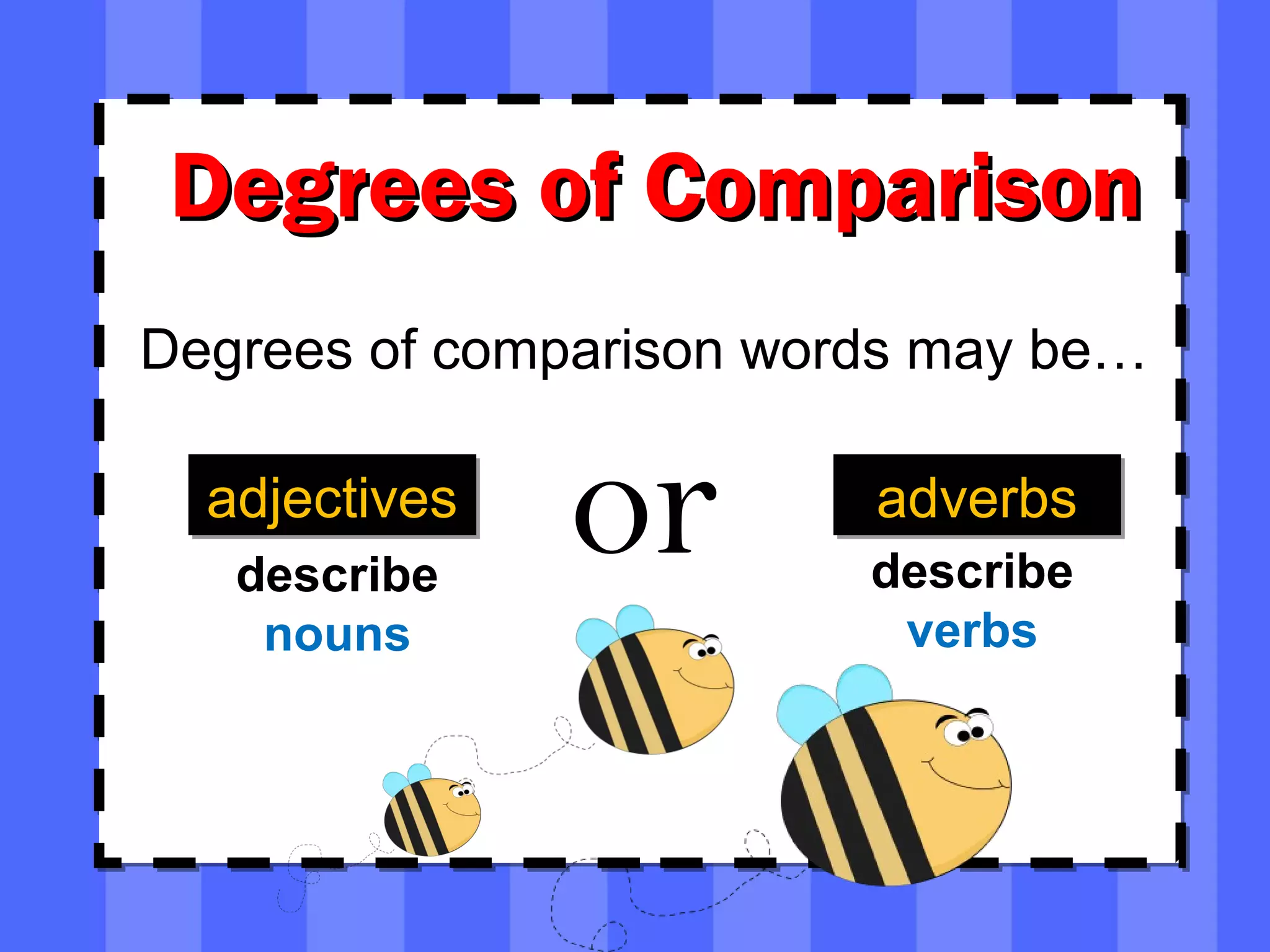 Degrees of comparison | PPT