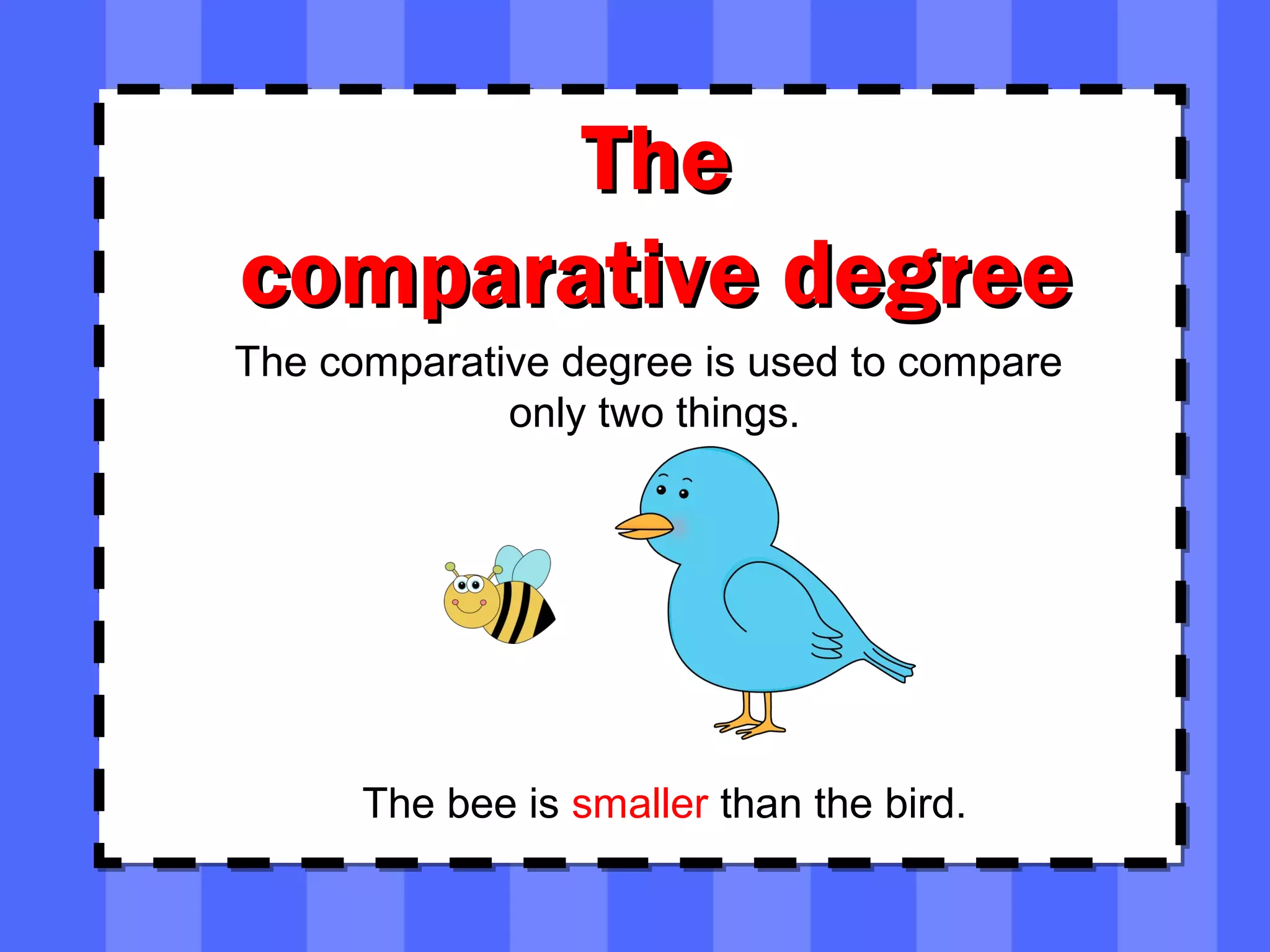 Degrees of comparison | PPT