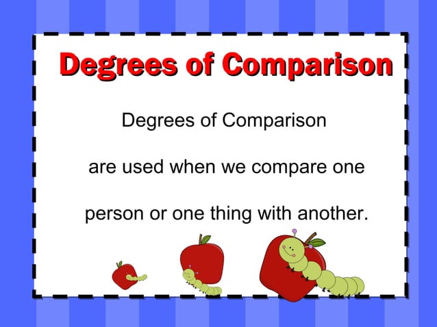 Degrees of comparison | PPT