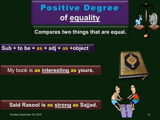 Degrees of comparison, Adjectives, positive degree, comparative degree ...