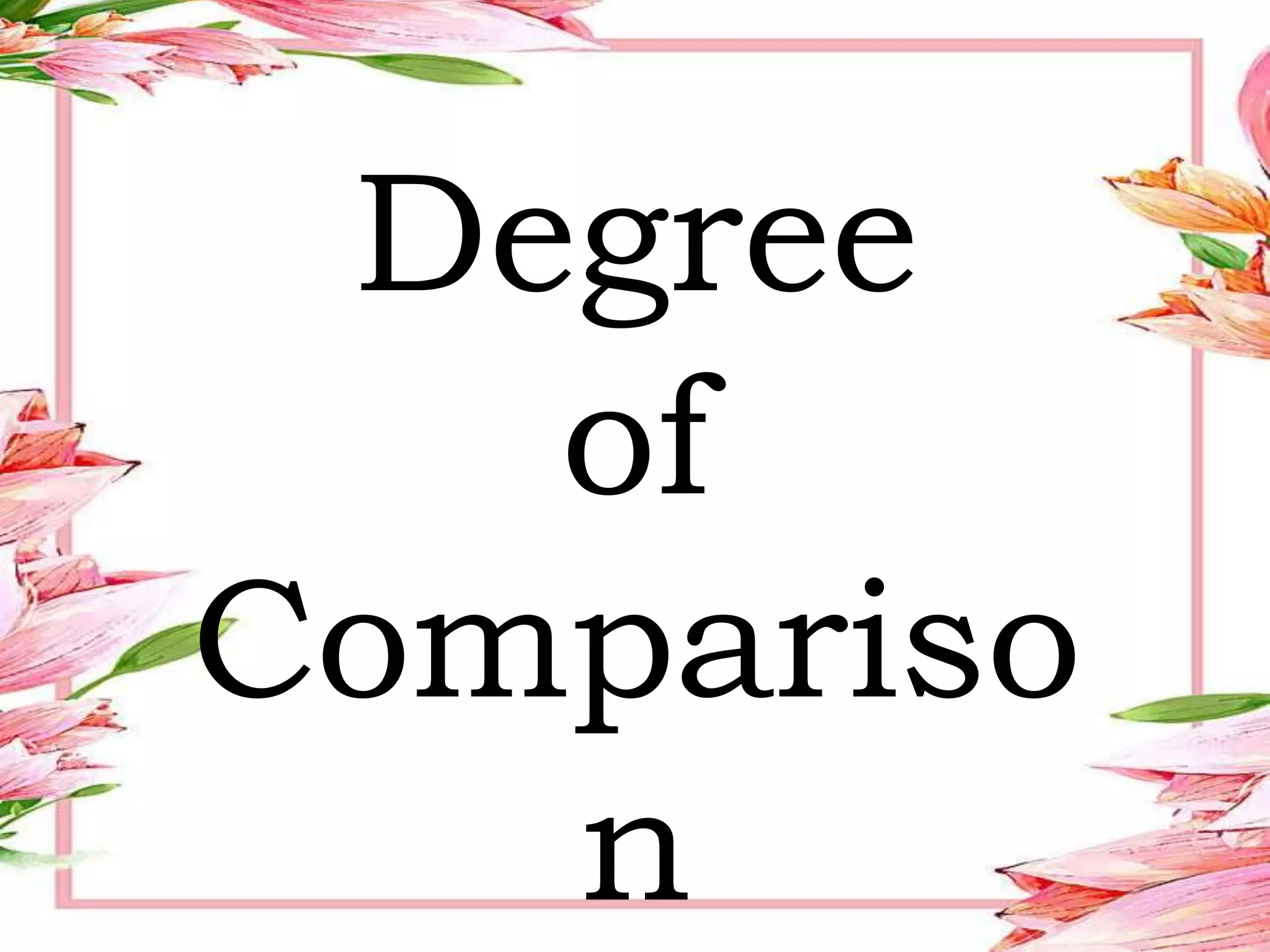 Degrees of comparison adjective | PPTX