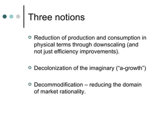 Degrowth: tentative ideas about a research agenda | PPT
