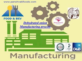Dehydrated onion manufacturing process | PPTX