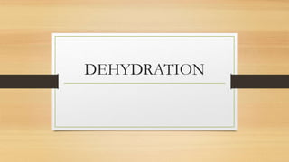 Dehydration-1.pptx slide for paediatrics | PPT