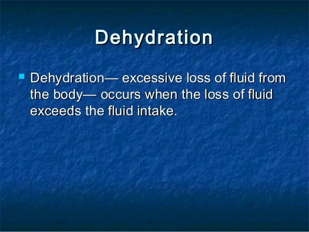 Dehydration