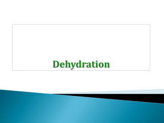 Dehydration | PPTX