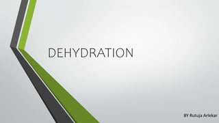 Dehydration .pptx
