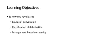 Dehydration.pptx in pediatrics( Child Care) | PPTX
