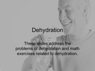 Dehydration.ppt mild moder severy dehyadarion | PPT