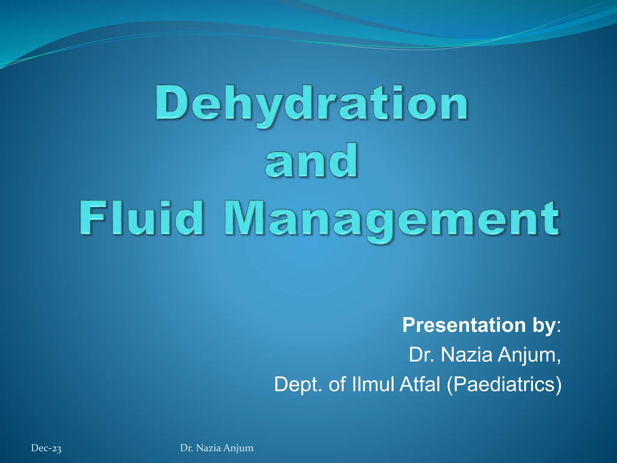 Dehydration in Children and Fluid Management (with discussion on Unani ...
