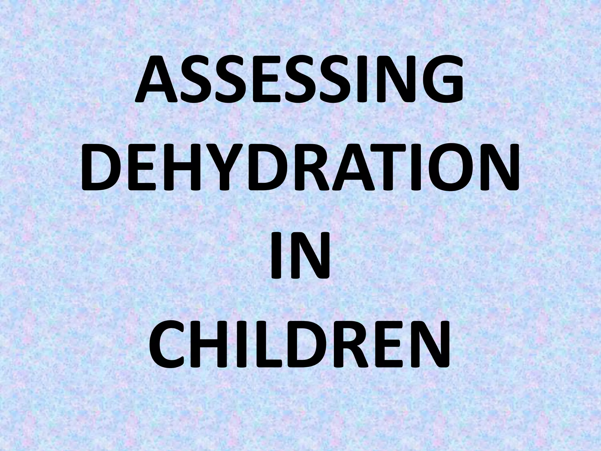 Dehydration In children | PPT