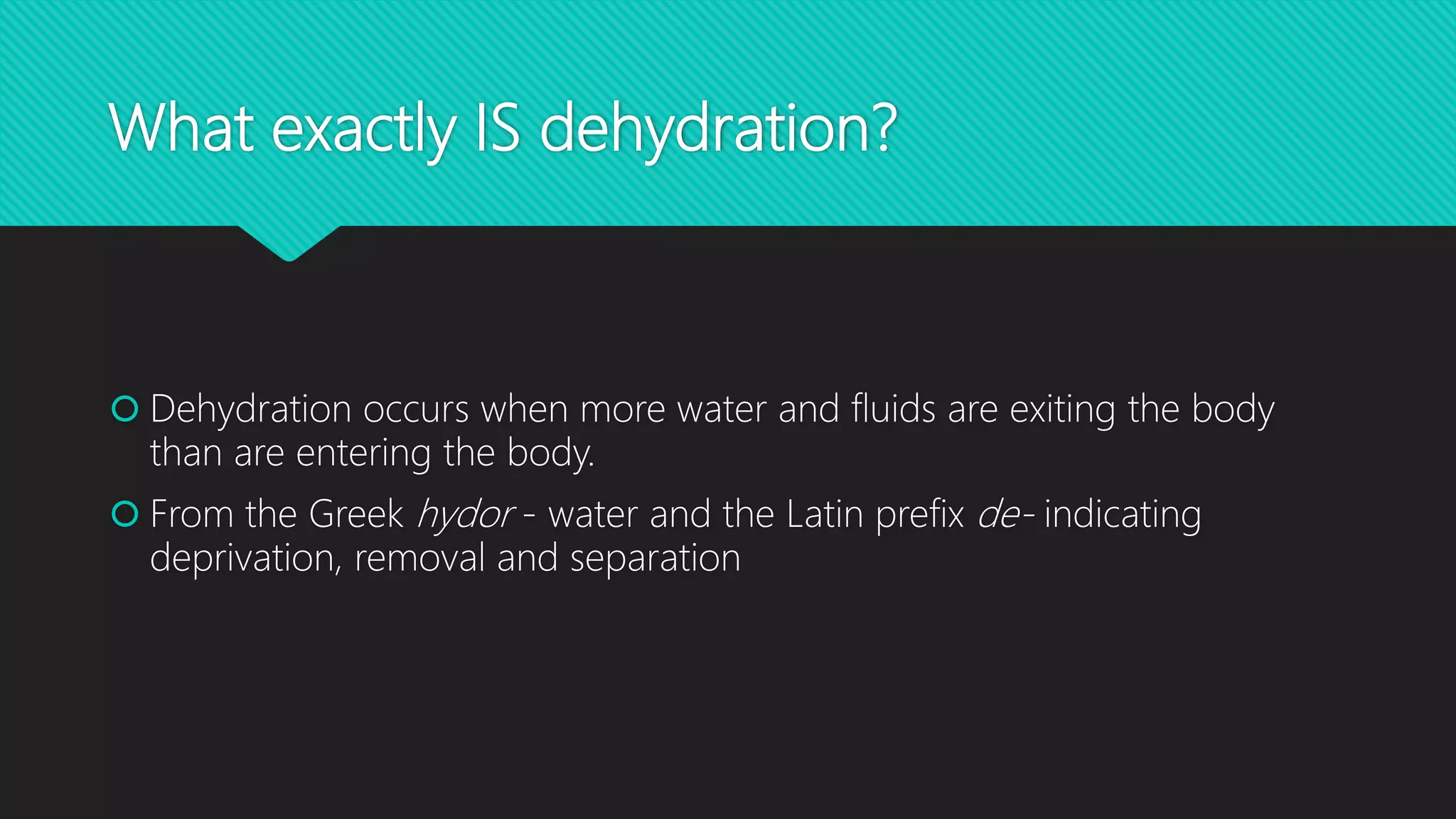 Dehydration, How to Handle It and Get Hydrated | PPTX
