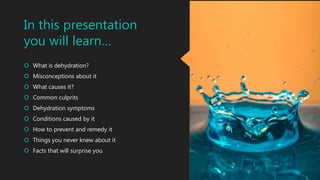 Dehydration, How to Handle It and Get Hydrated | PPTX