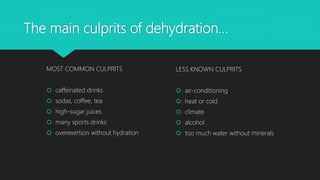 Dehydration, How to Handle It and Get Hydrated | PPTX