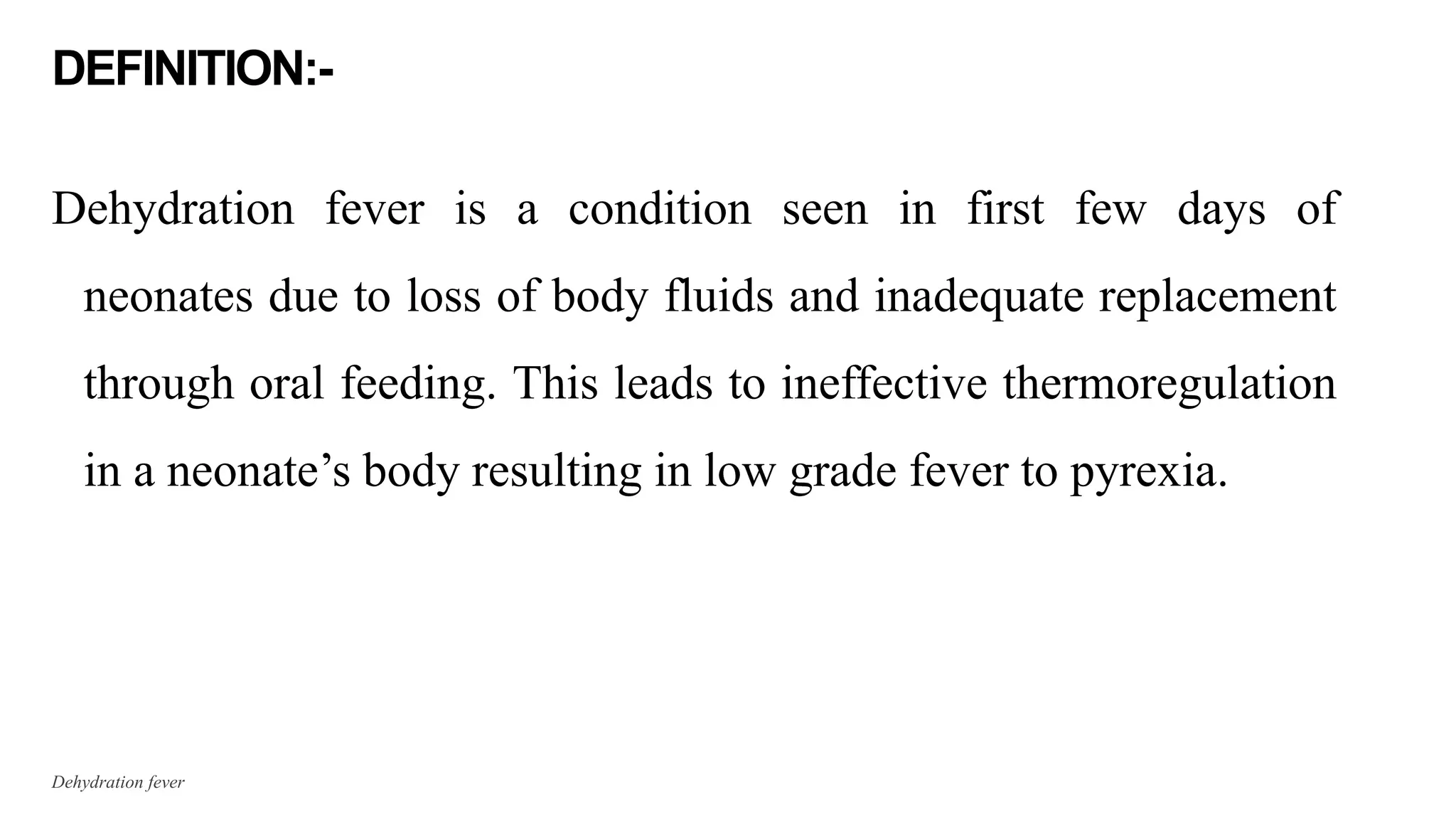 Dehydration fever in newborn | PPTX