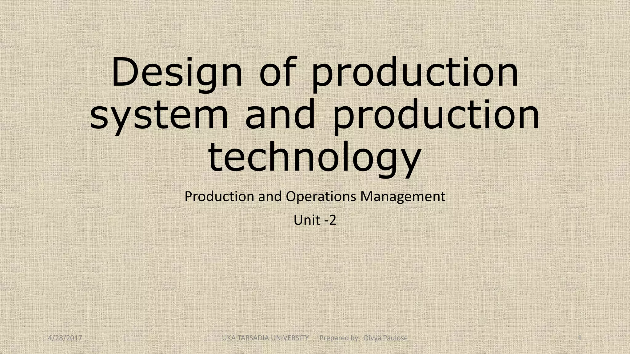 Design of production systems and production technology | PPT
