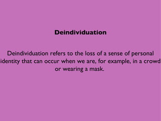 Deindividuation Psychology Examples