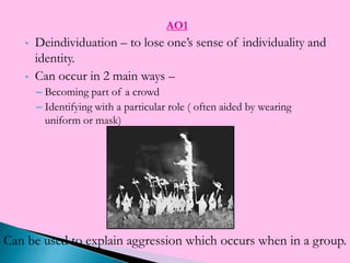 Deindividuation (Social psychological theories of aggression) A2 | PPT