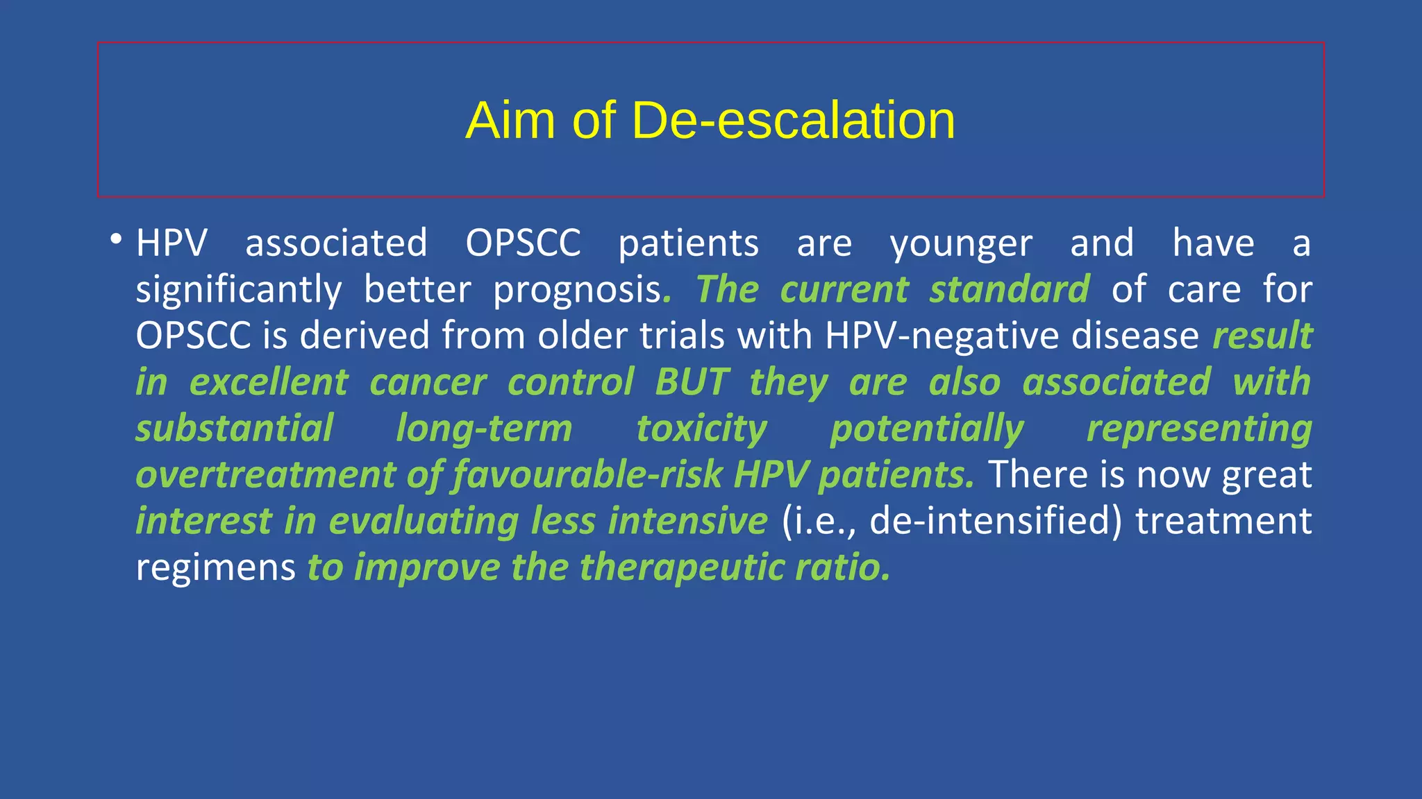 Treatment Deintensification in HPV positive head and neck cancer | PPT