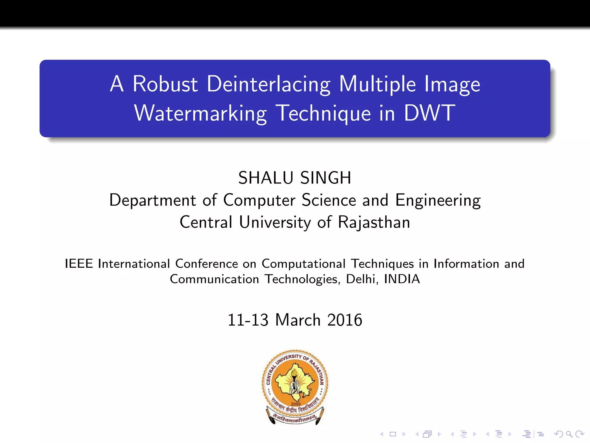 A Robust Deinterlacing Multiple Image Watermarking Technique in Discrete Wavelet Transformation ...