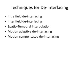 De Interlacing Techniques | PPTX