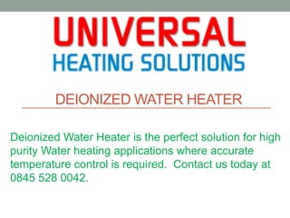 Deionized Water Heater | PPTX