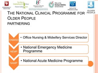 National Clinical Programme for Older People - Current Developments ...