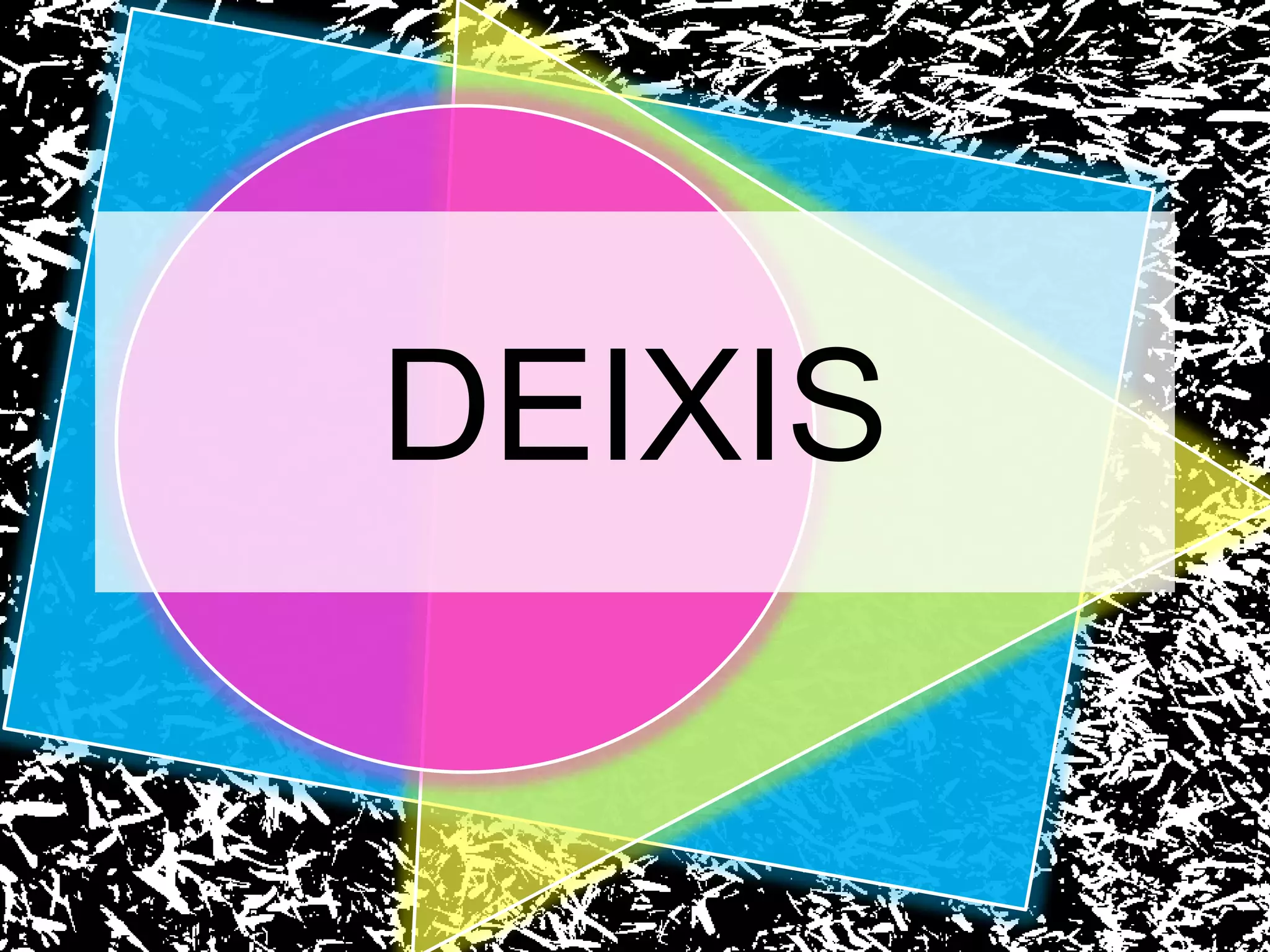 Deixis | PPTX