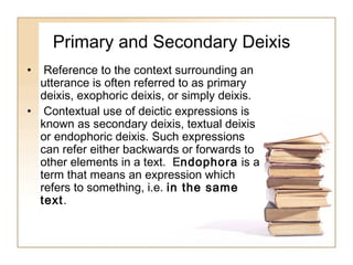 Deixis 131111105419-phpapp01 | PPT