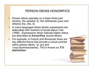 Deixis 131111105419-phpapp01 | PPT