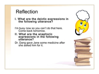 Deixis 131111105419-phpapp01 | PPT