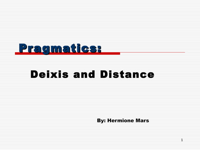 Deixis And Distance | PPT