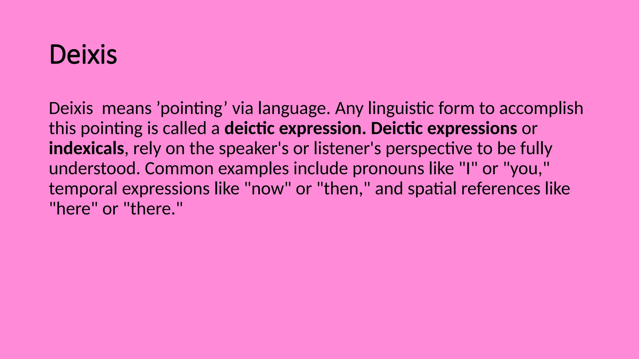 This is a brief introduction to deixis and distance in pragmatics | PPT