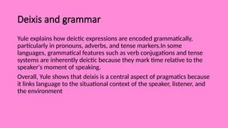 This is a brief introduction to deixis and distance in pragmatics | PPTX