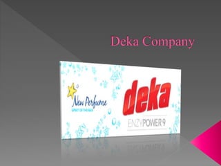 Deka company | PPTX