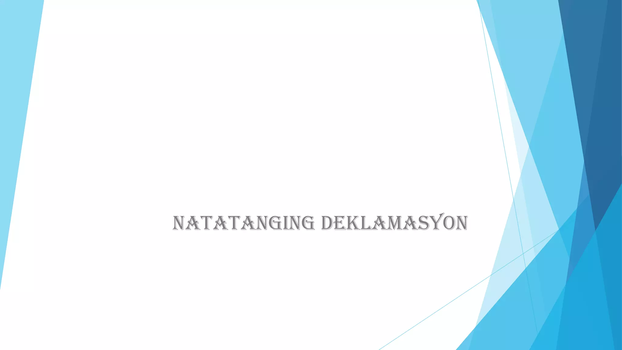 Deklamasyon | PPT
