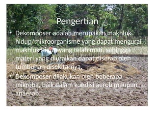 pembuatan dekomposer dan pupuk organik padat | PPTX