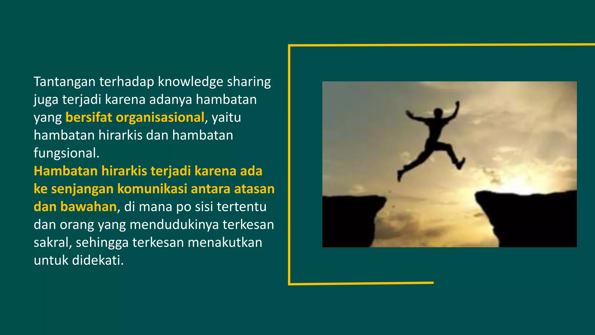 Tantangan knowledge sharing | PPTX