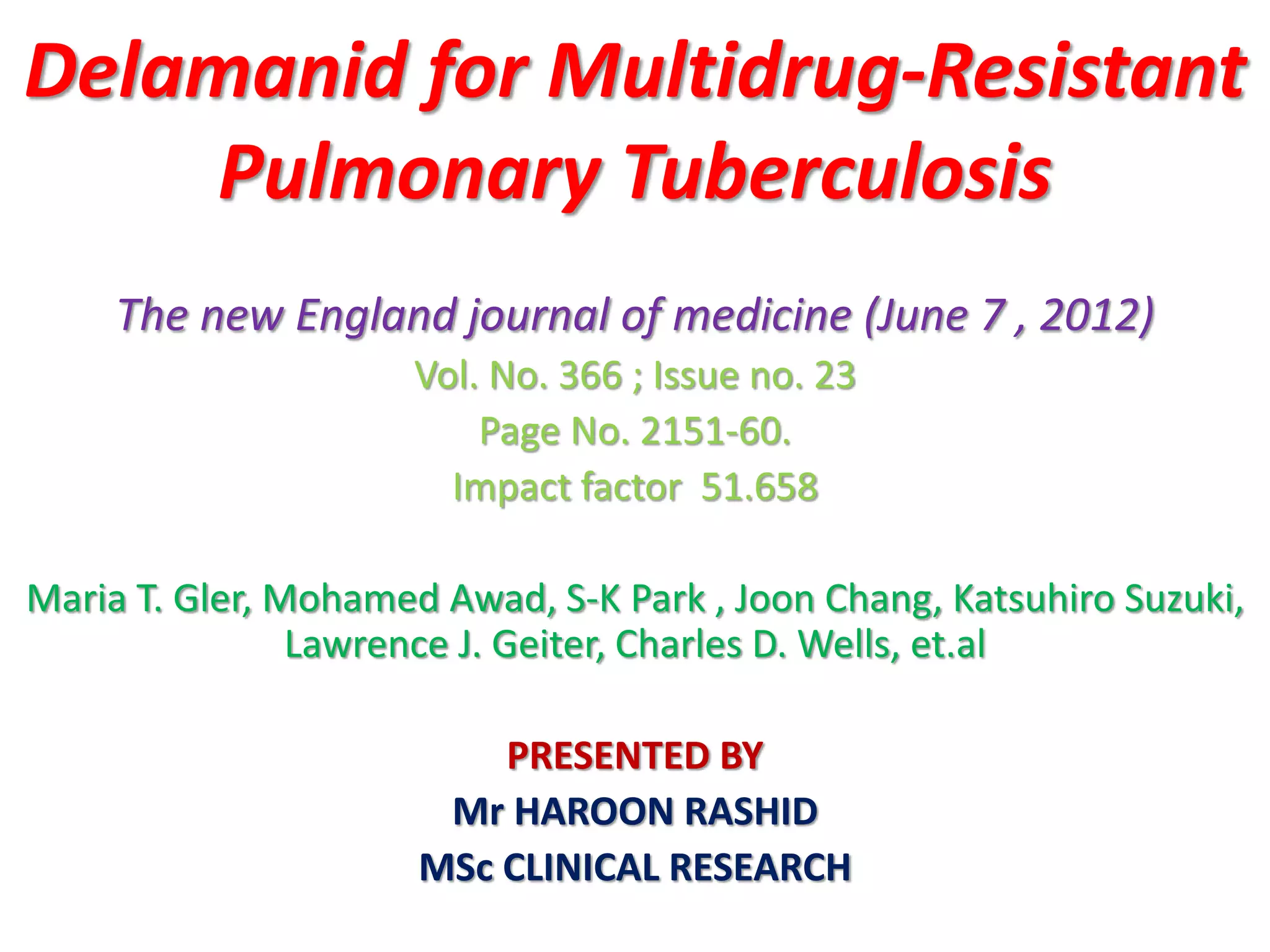 Delamanid for multidrug resistant pulmonary tuberculosis | PPTX