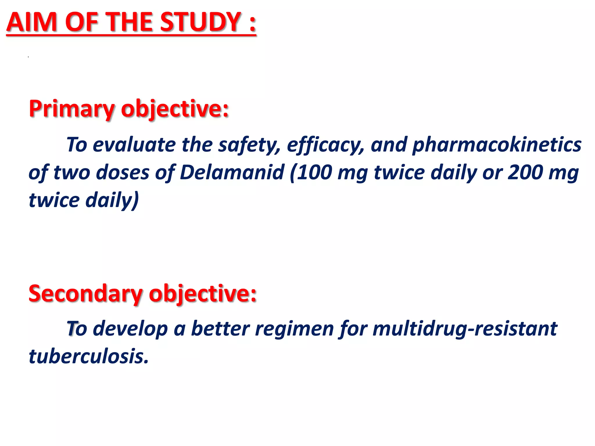 Delamanid for multidrug resistant pulmonary tuberculosis | PPTX