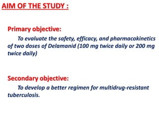 Delamanid for multidrug resistant pulmonary tuberculosis | PPTX